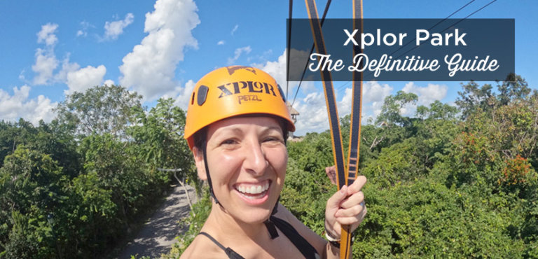 Visiting Xplor Park (Playa del Carmen) | Guide + Tips | 2025
