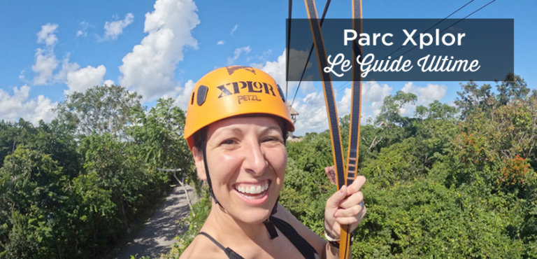Visiter Xplor Park (Playa del Carmen) | + Conseils | 2026