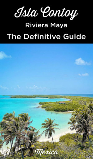 Isla Contoy [Mexico]: The Definitive Guide (+ My Best Tips)