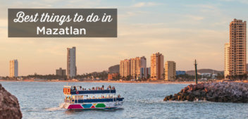 31 Epic Things to do in Mazatlán (+ My Best Tips)